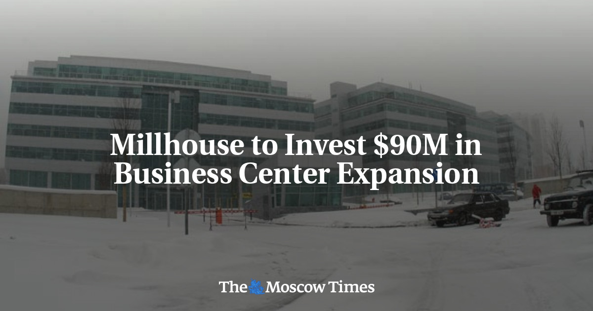 Millhouse to Invest $90M in Business Center Expansion