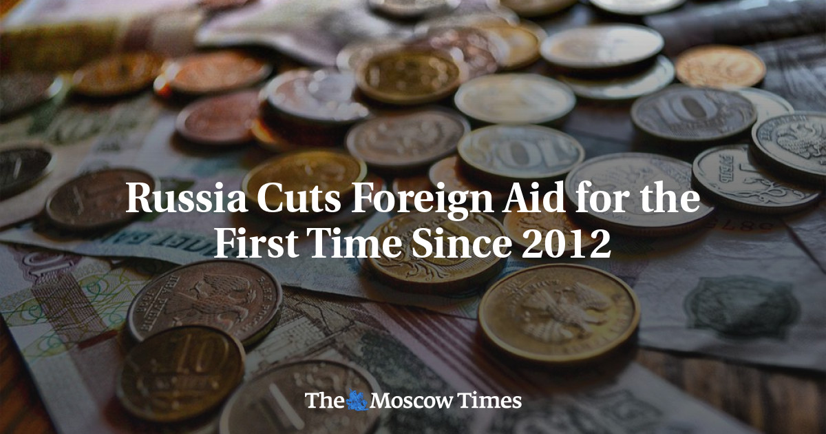 Russia Cuts Foreign Aid for the First Time Since 2012