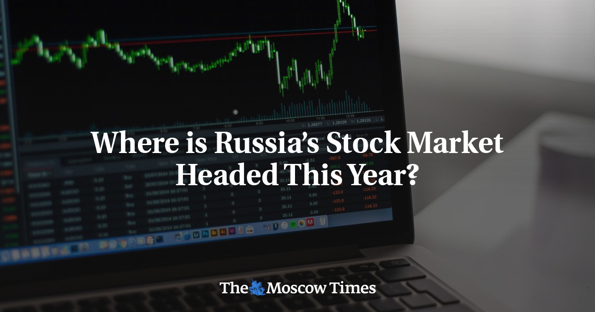 Where is Russia’s Stock Market Headed This Year? - The Moscow Times