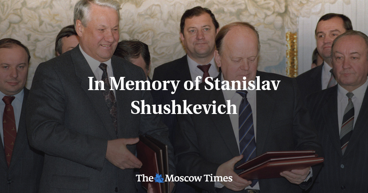 In Memory of Stanislav Shushkevich - The Moscow Times