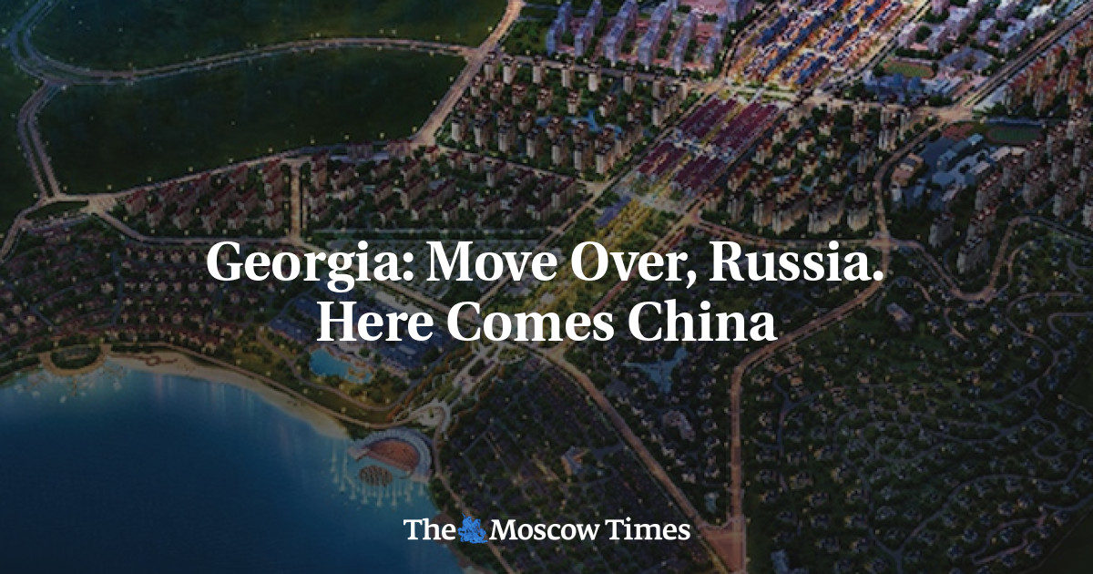 Georgia: Move Over, Russia. Here Comes China