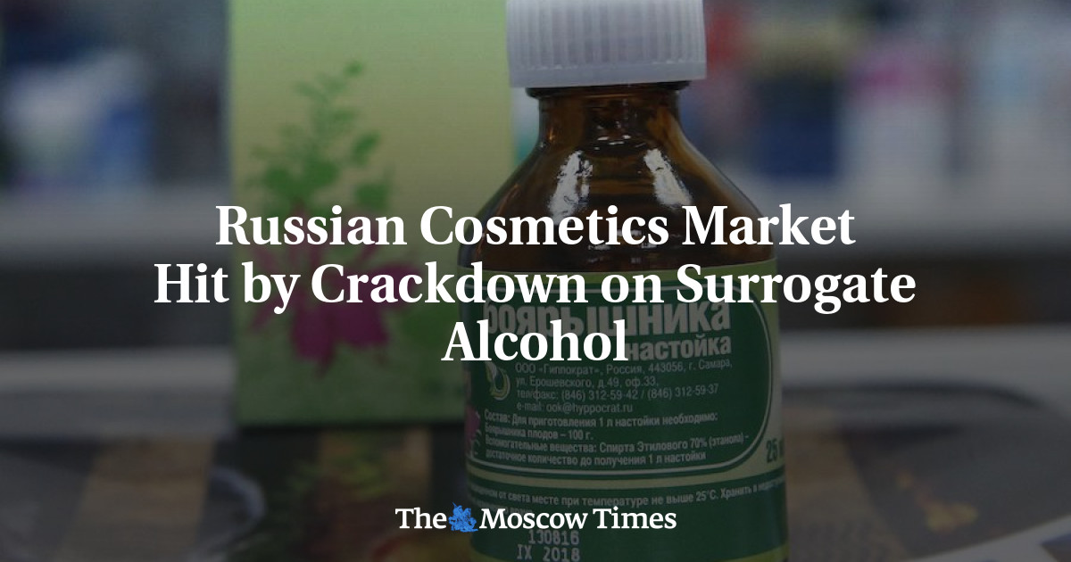 Russian Cosmetics Market Hit by Crackdown on Surrogate Alcohol