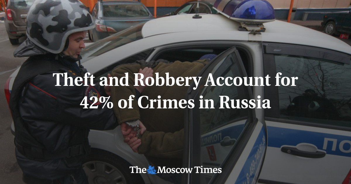 Theft and Robbery Account for 42% of Crimes in Russia