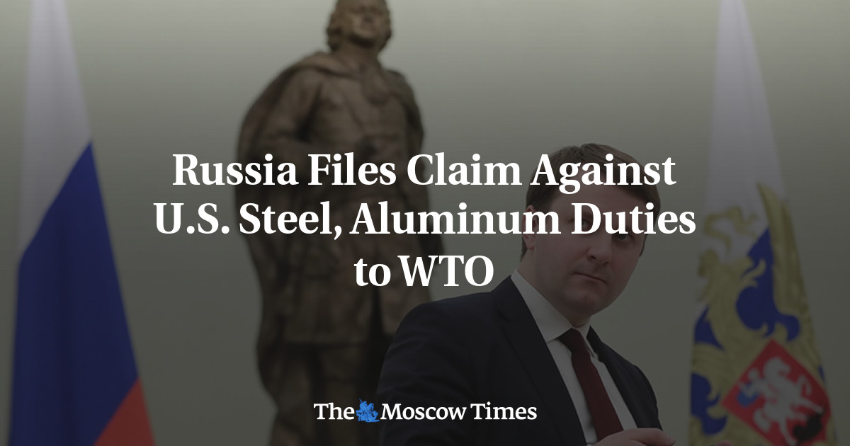 Russia Files Claim Against U.S. Steel, Aluminum Duties to WTO
