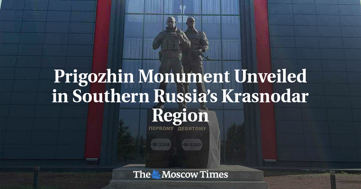 Prigozhin Monument Unveiled in Southern Russia’s Krasnodar Region - The ...