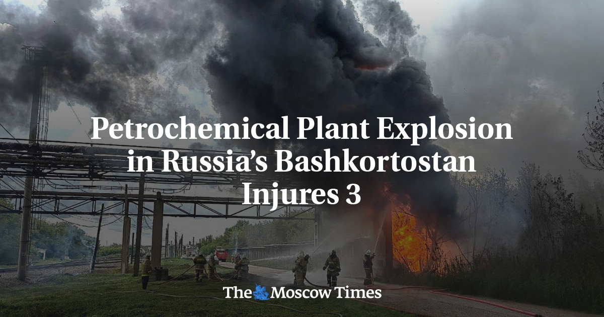 Petrochemical Plant Explosion in Russia’s Bashkortostan Injures 3 - The ...