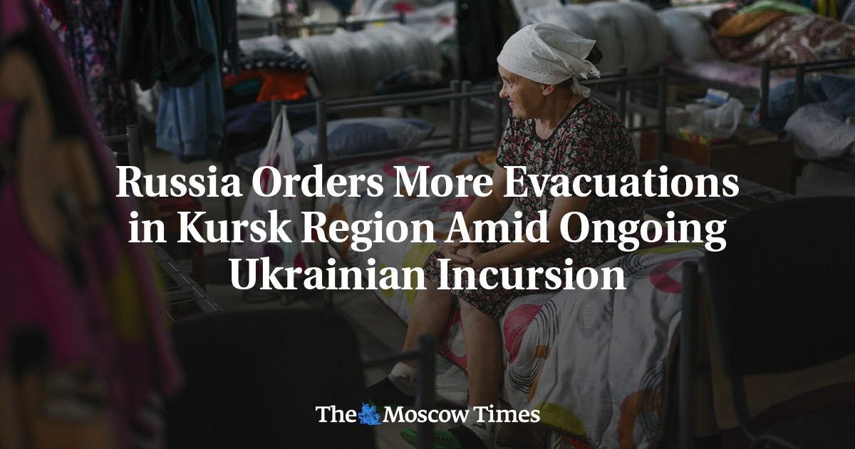 Russia Orders More Evacuations in Kursk Region Amid Ongoing Ukrainian ...