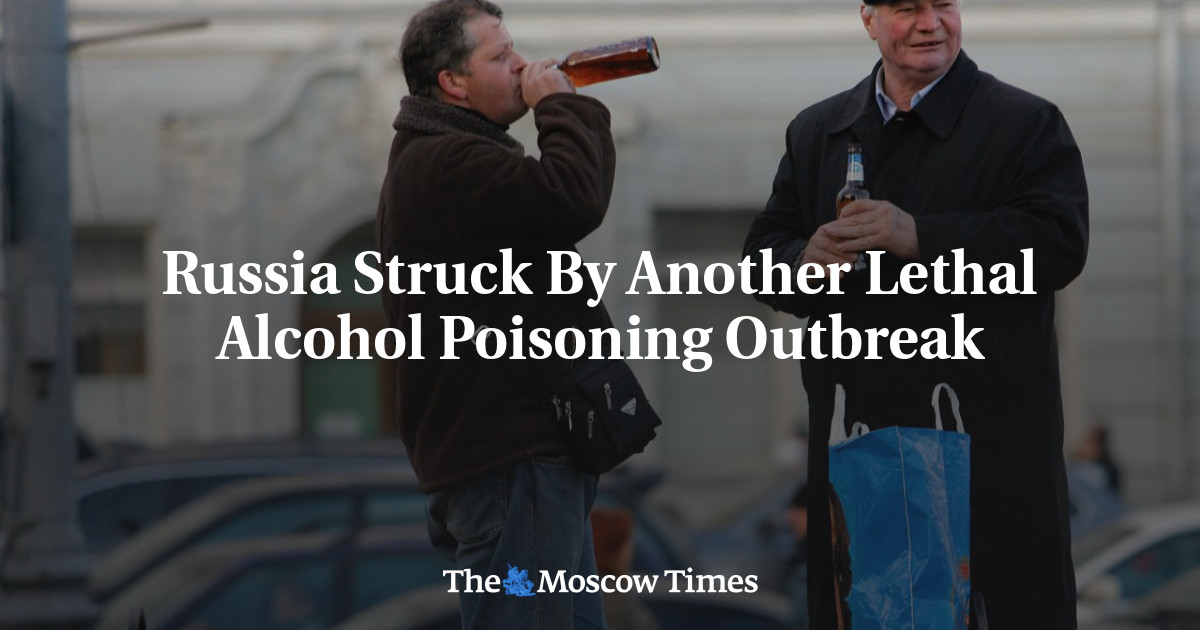 Russia Struck By Another Lethal Alcohol Poisoning Outbreak