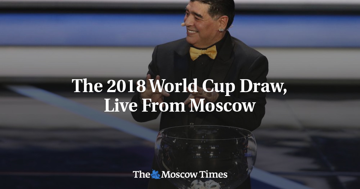 The 2018 World Cup Draw, Live From Moscow