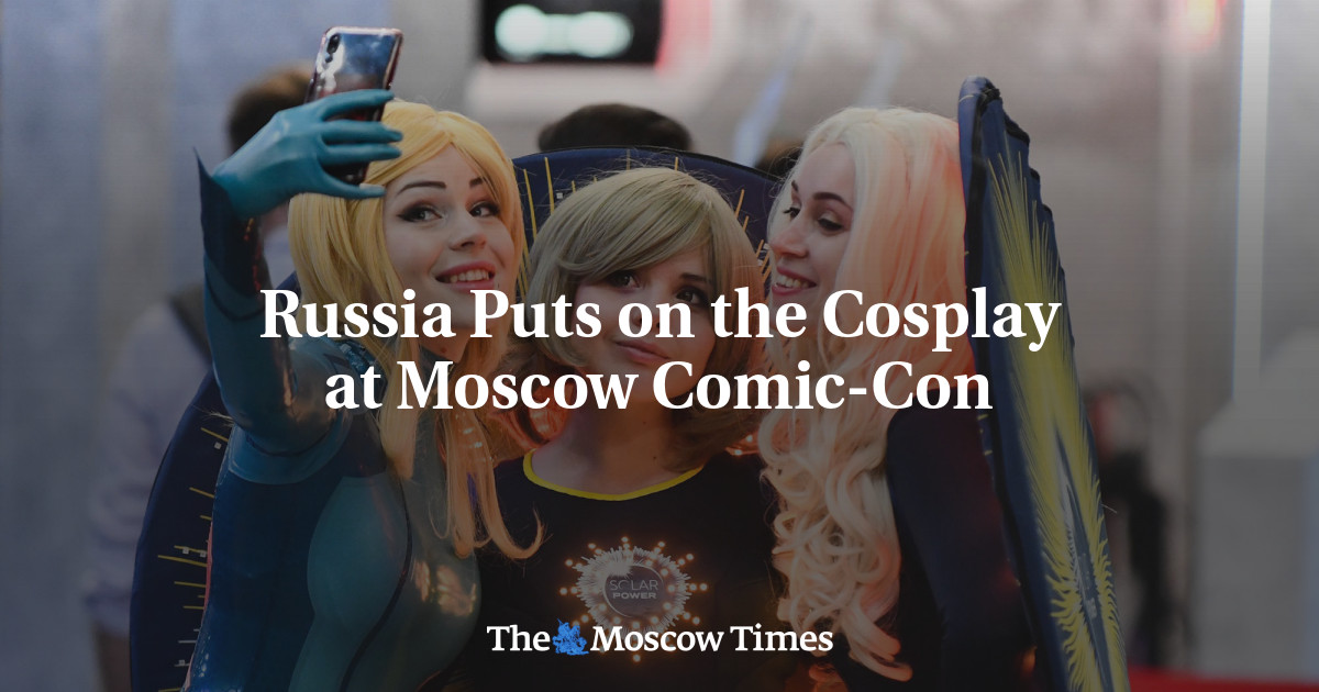 Russia Puts on the Cosplay at Moscow Comic-Con - The Moscow Times