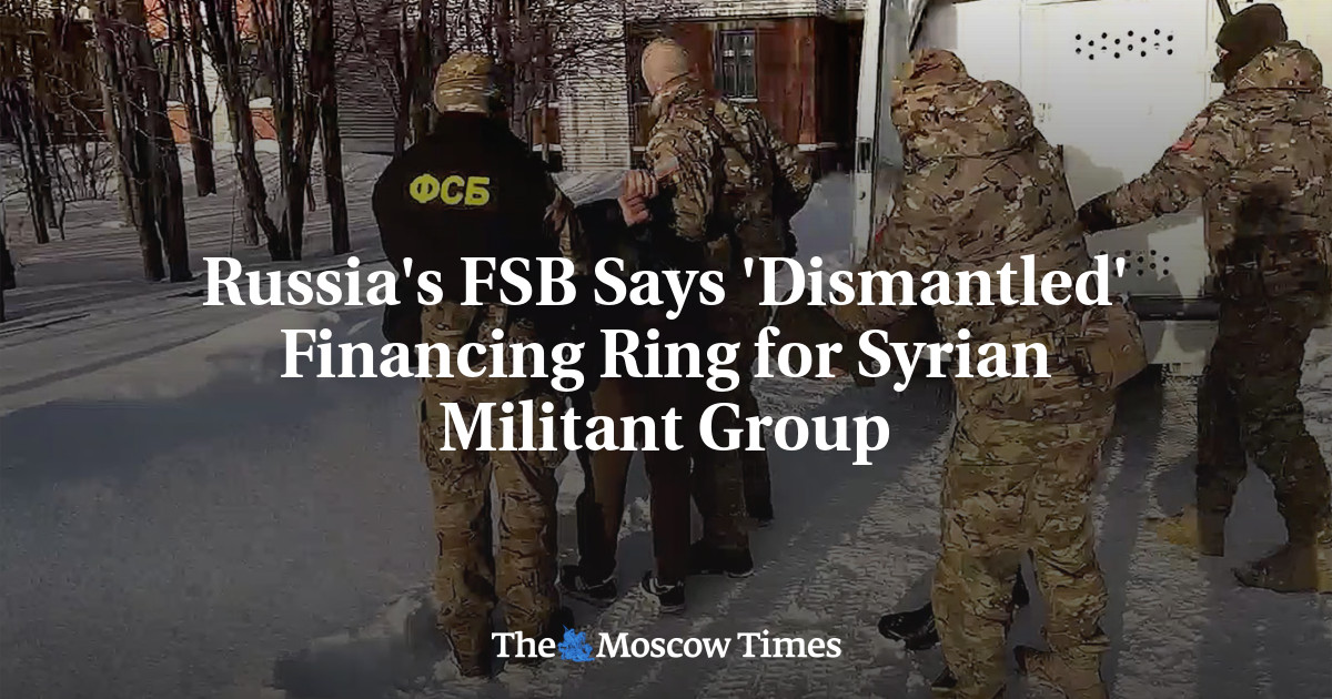 Russia's FSB Says 'Dismantled' Financing Ring for Syrian Militant Group ...