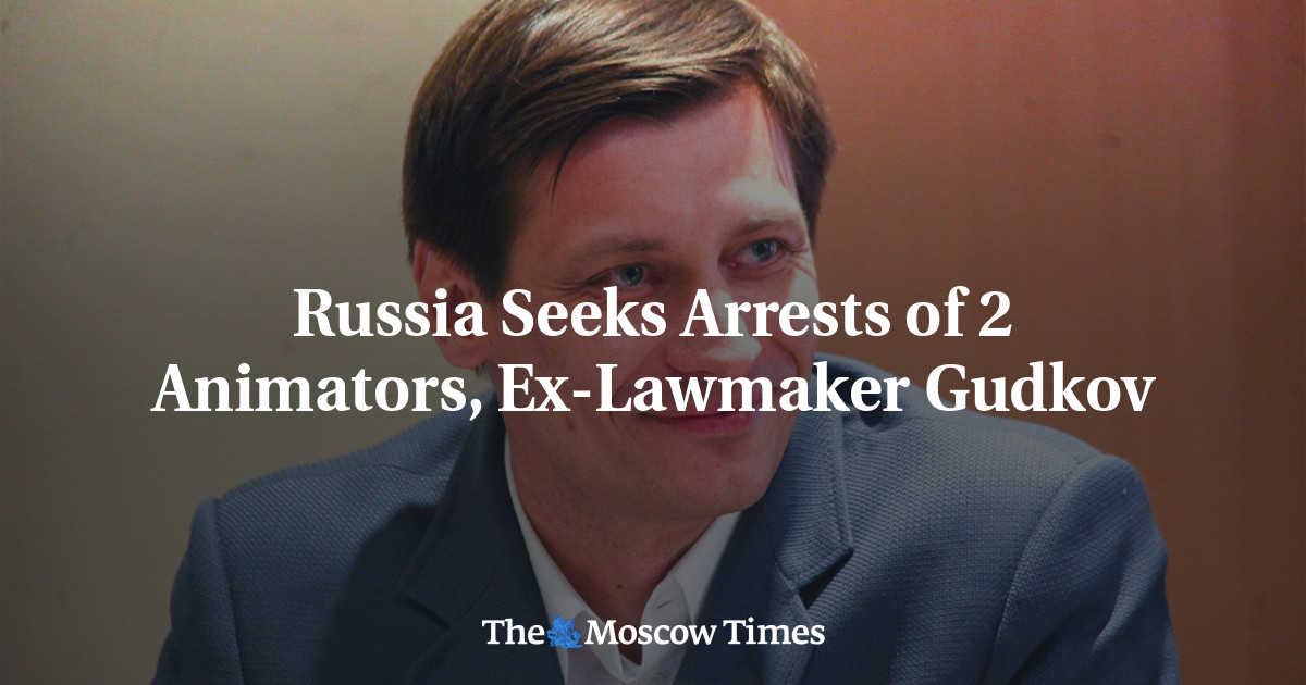 Russia Seeks Arrests of 2 Animators, Ex-Lawmaker Gudkov - The Moscow Times