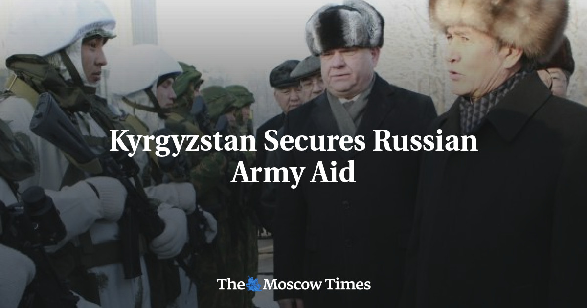 Kyrgyzstan Secures Russian Army Aid