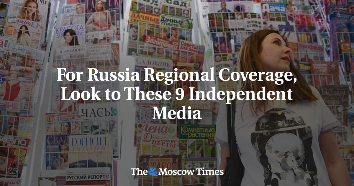 For Russia Regional Coverage, Look to These 9 Independent Media - The ...