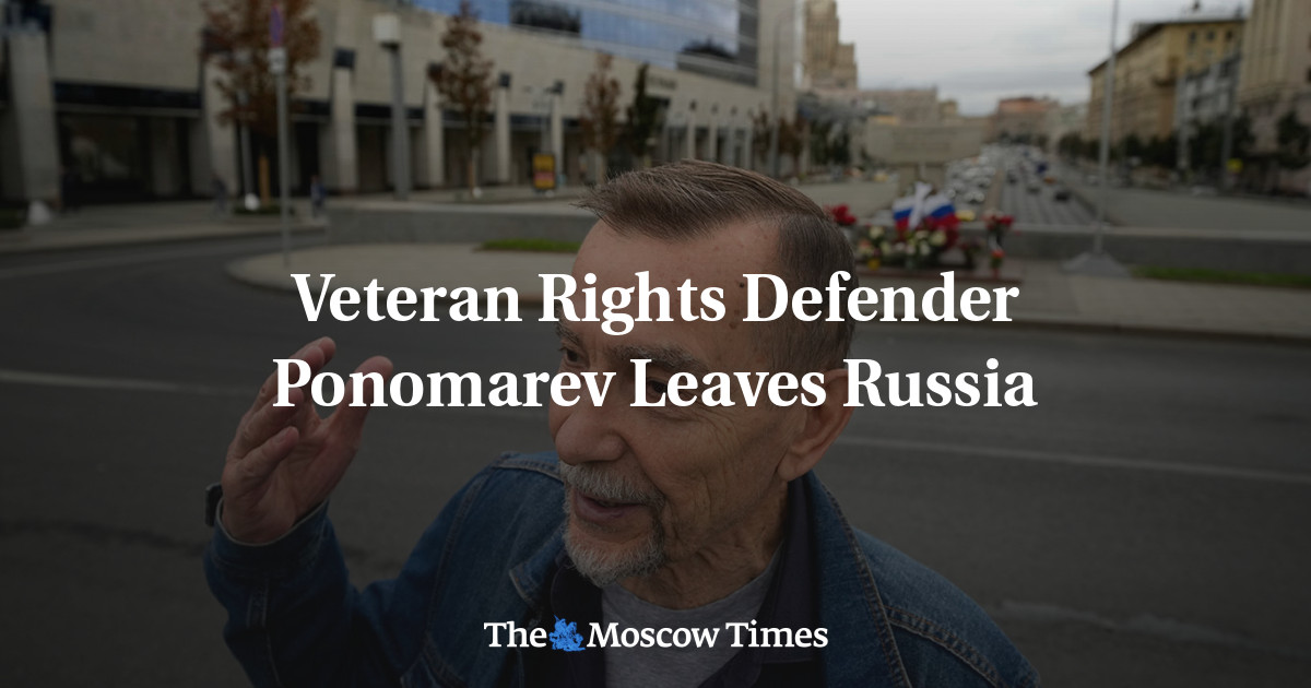 Veteran Rights Defender Ponomarev Leaves Russia - The Moscow Times