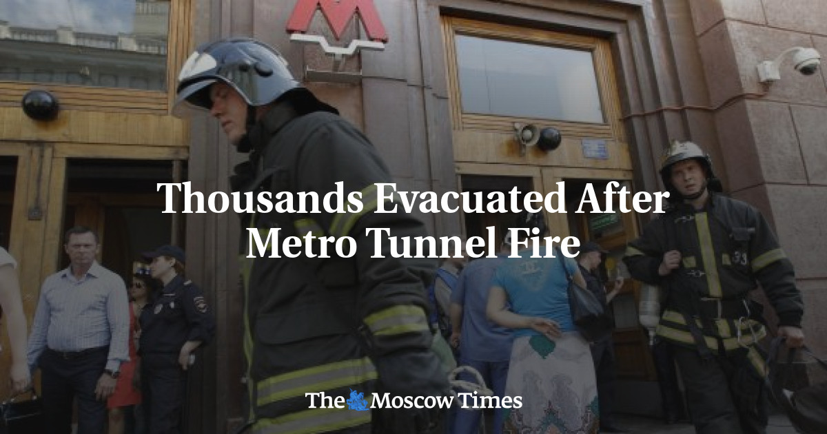 Thousands Evacuated After Metro Tunnel Fire