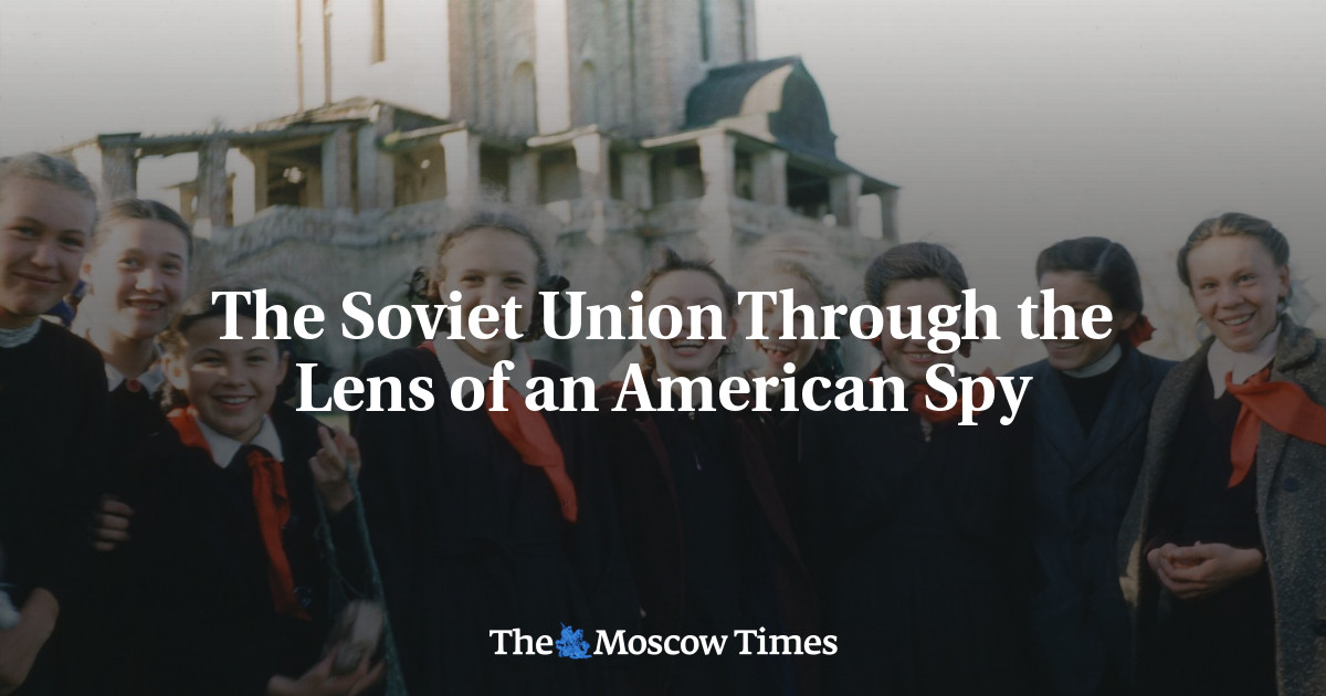 The Soviet Union Through the Lens of an American Spy
