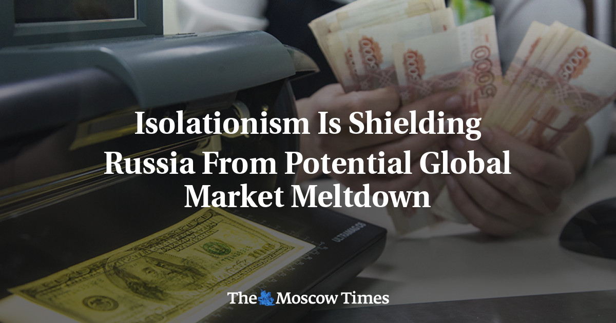 Isolationism Is Shielding Russia From Potential Global Market Meltdown ...
