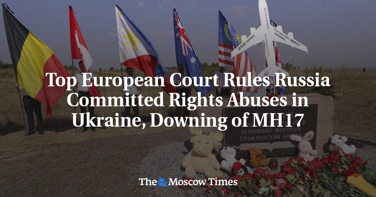 Top European Court Rules Russia Committed Rights Abuses in Ukraine ...