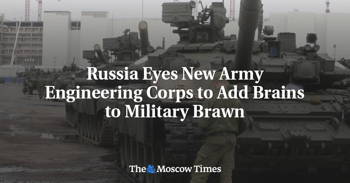 Russia Eyes New Army Engineering Corps to Add Brains to Military Brawn