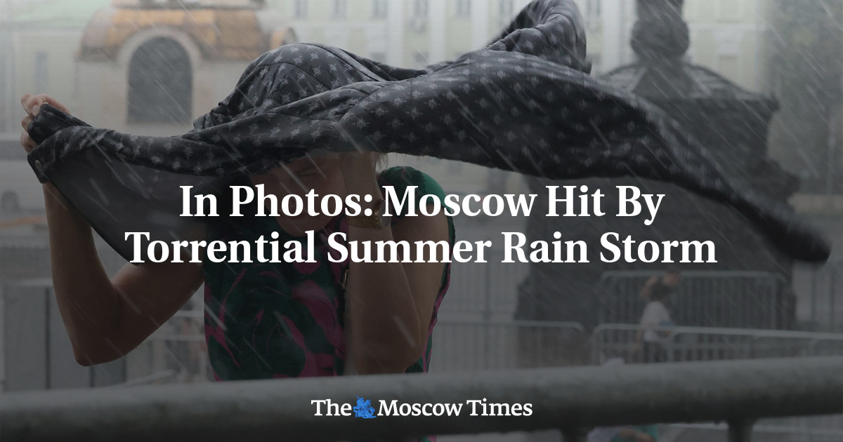 In Photos: Moscow Hit By Torrential Summer Rain Storm - The Moscow Times