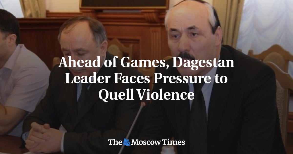 Ahead of Games, Dagestan Leader Faces Pressure to Quell Violence