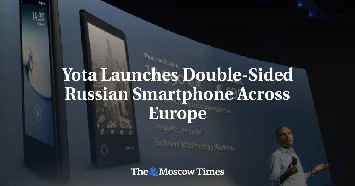Yota Launches Double-Sided Russian Smartphone Across Europe