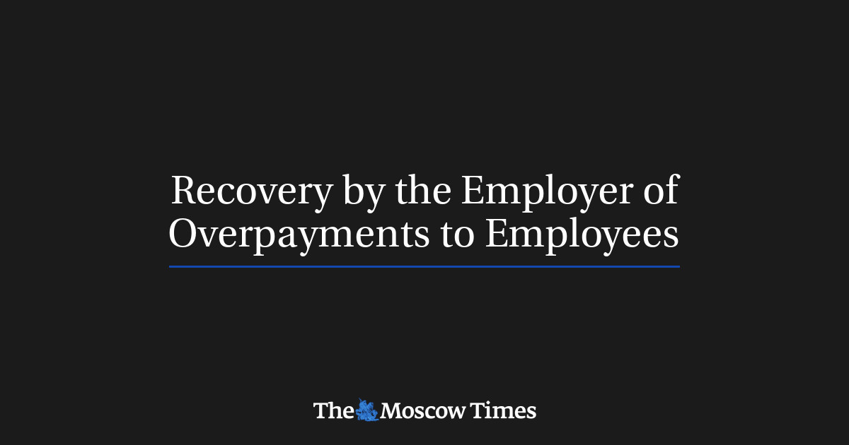 Recovery by the Employer of Overpayments to Employees