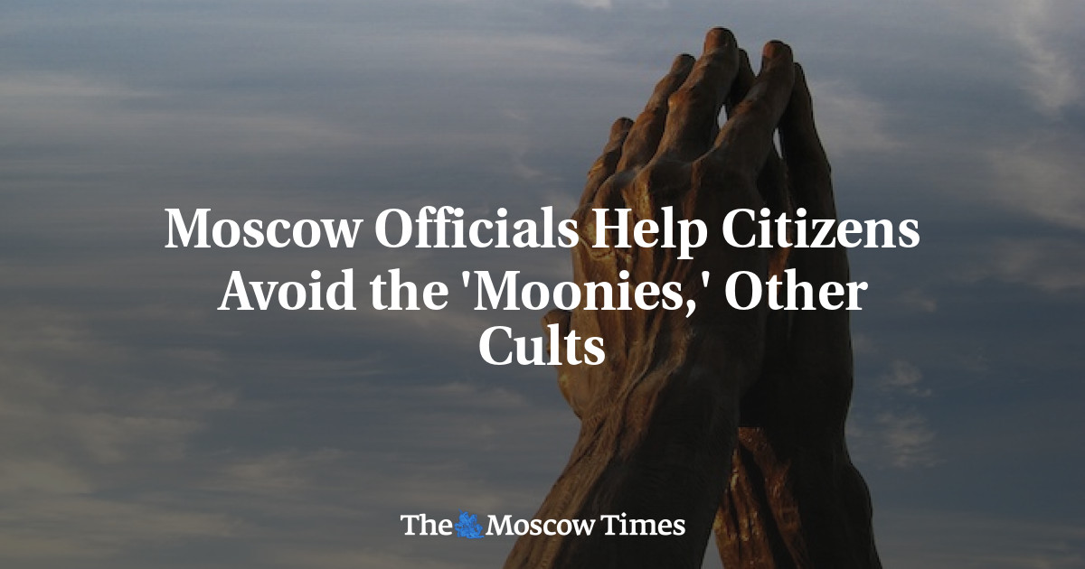 Moscow Officials Help Citizens Avoid the 'Moonies,' Other Cults
