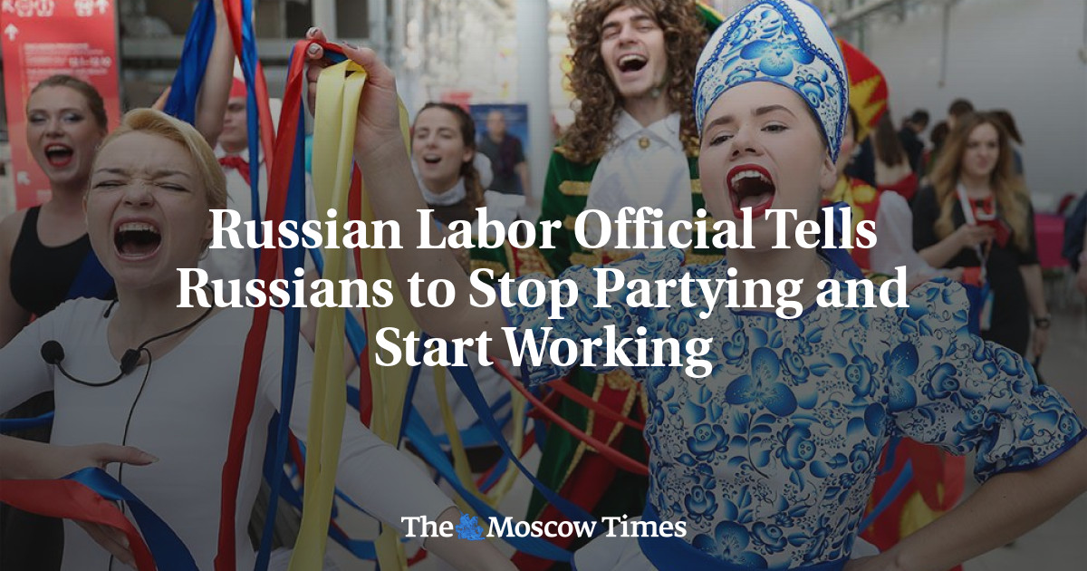 Russian Labor Official Tells Russians to Stop Partying and Start Working