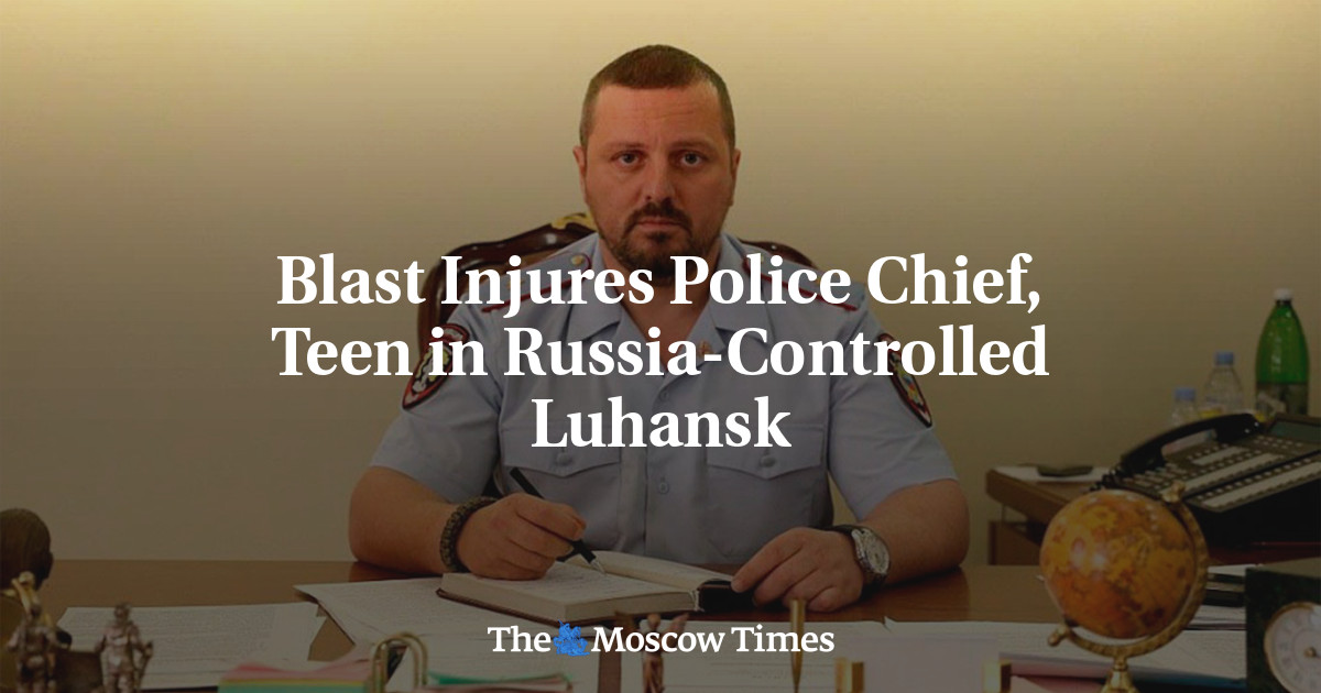 Blast Injures Police Chief, Teen in Russia-Controlled Luhansk - The ...
