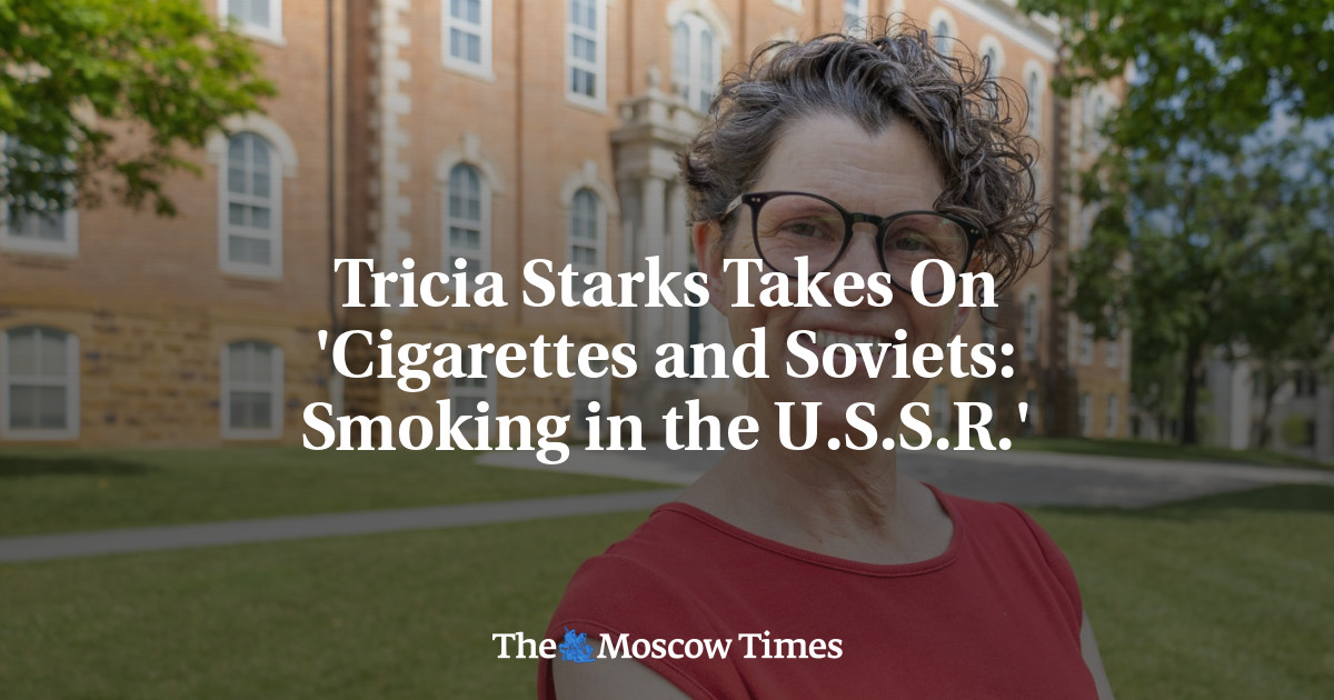 Tricia Starks Takes On 'Cigarettes and Soviets: Smoking in the U.S.S.R ...