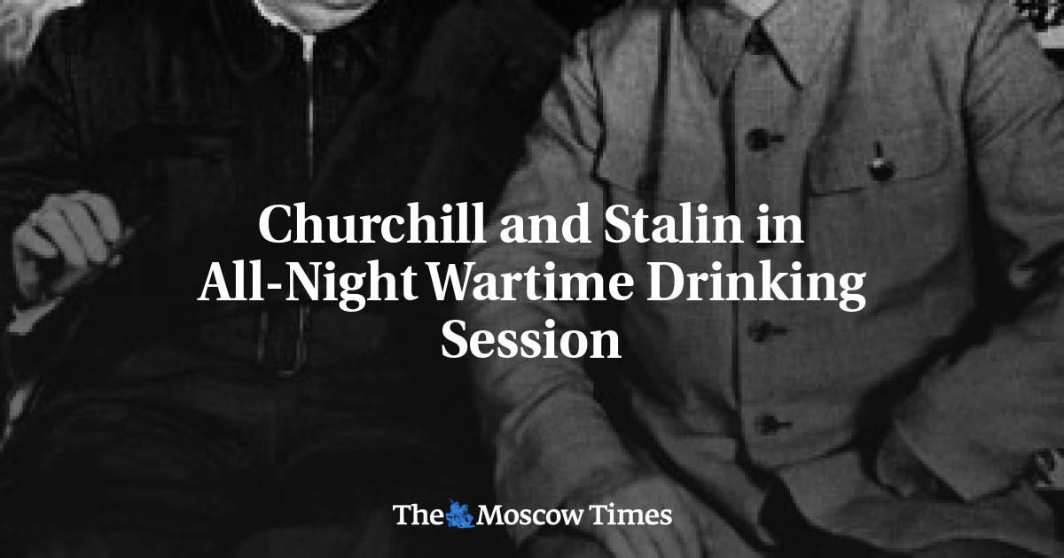 Churchill and Stalin in All-Night Wartime Drinking Session