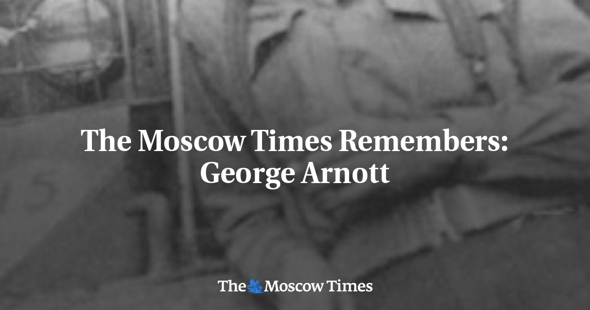 The Moscow Times Remembers: George Arnott