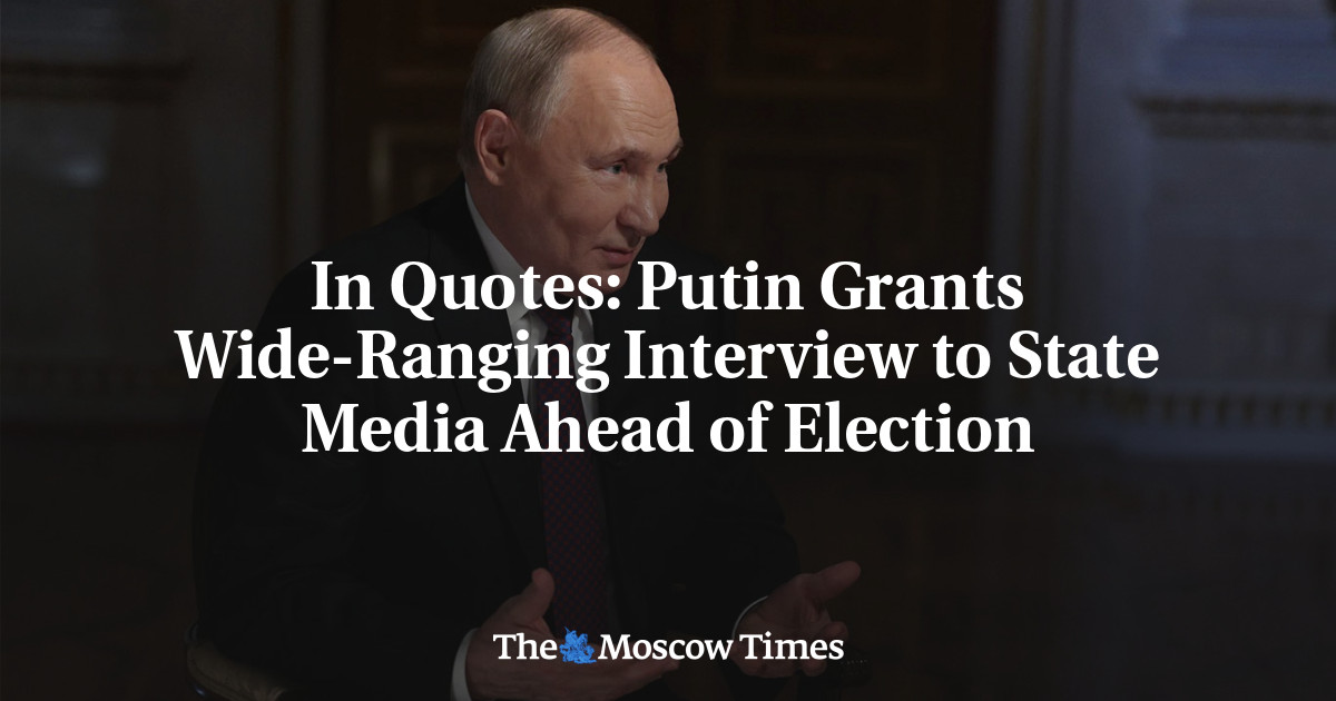 In Quotes: Putin Grants Wide-Ranging Interview to State Media Ahead of ...