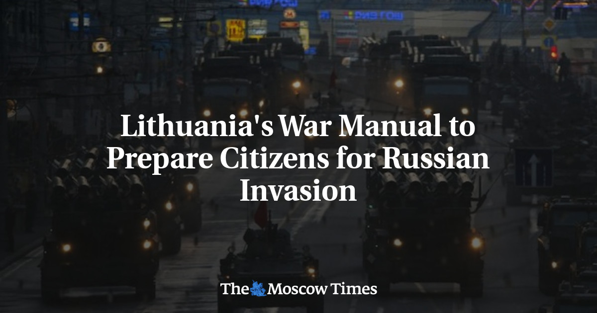 Lithuania's War Manual to Prepare Citizens for Russian Invasion