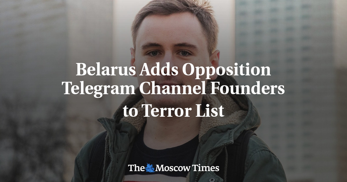 Belarus Adds Opposition Telegram Channel Founders to Terror List - The ...