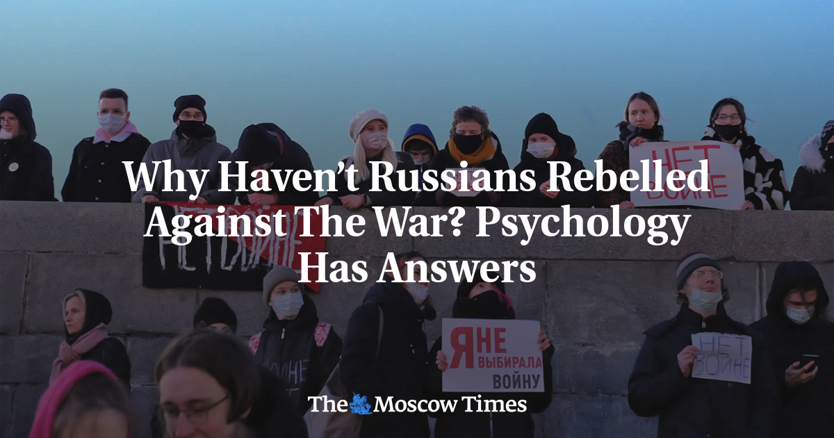 Why Haven’t Russians Rebelled Against The War? Psychology Has Answers ...