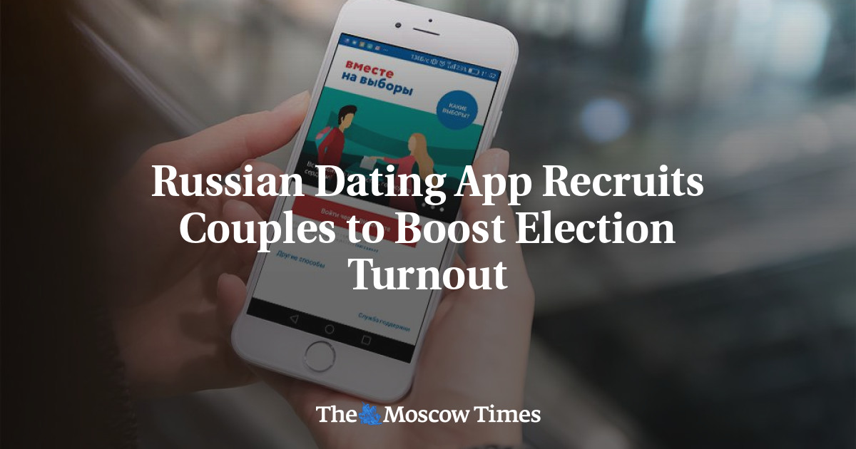 Russian Dating App Recruits Couples to Boost Election Turnout