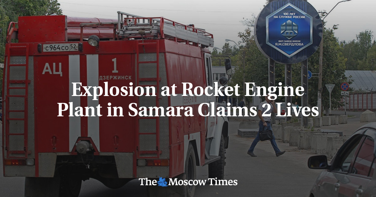 Explosion at Rocket Engine Plant in Samara Claims 2 Lives