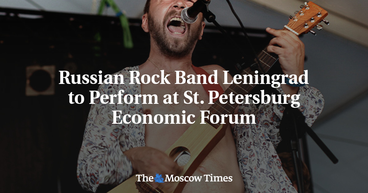 Russian Rock Band Leningrad to Perform at St. Petersburg Economic Forum