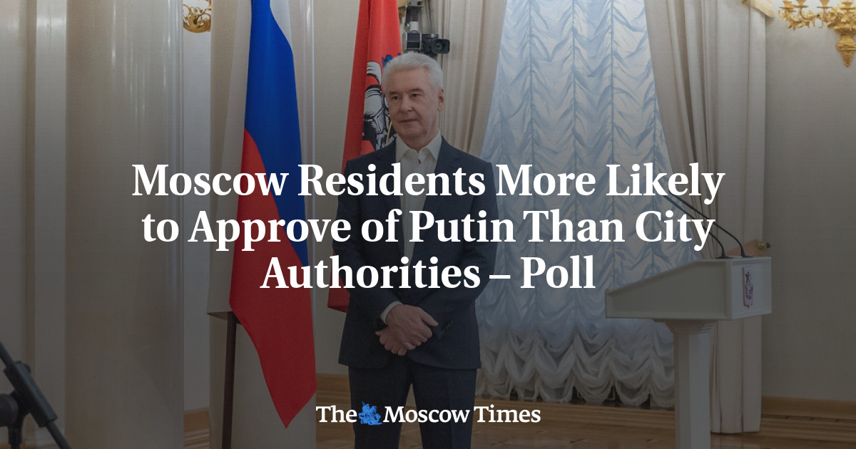 Moscow Residents More Likely to Approve of Putin Than City Authorities ...