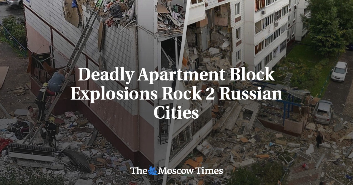 Deadly Apartment Block Explosions Rock 2 Russian Cities - The Moscow Times