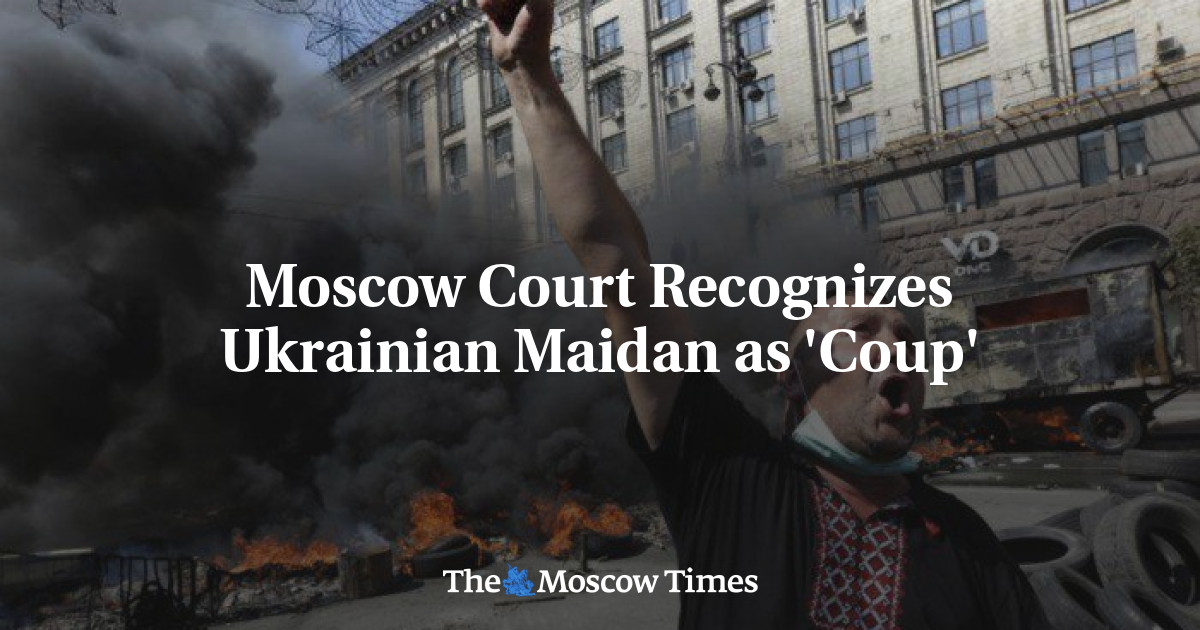 Moscow Court Recognizes Ukrainian Maidan as 'Coup'