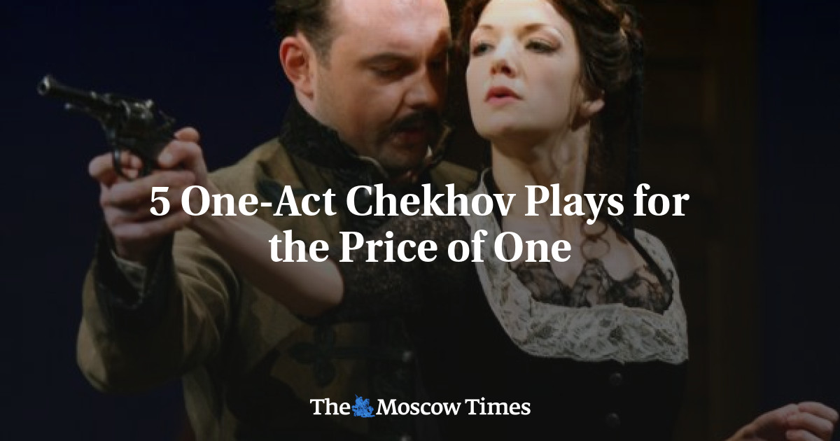 5 One-Act Chekhov Plays for the Price of One