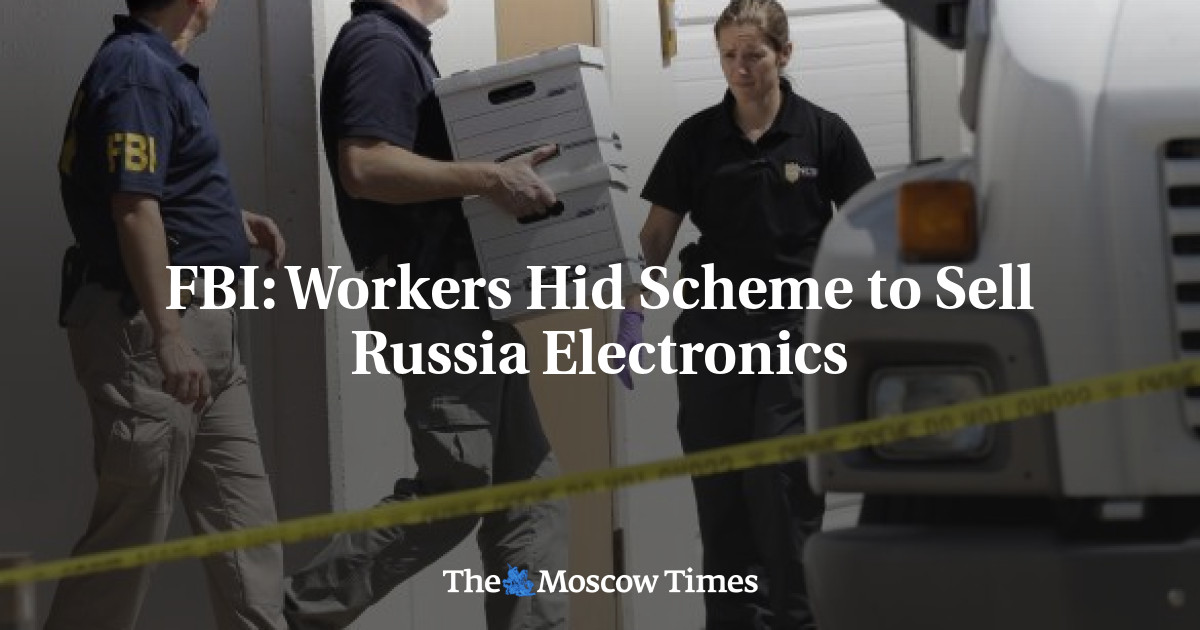 FBI: Workers Hid Scheme to Sell Russia Electronics
