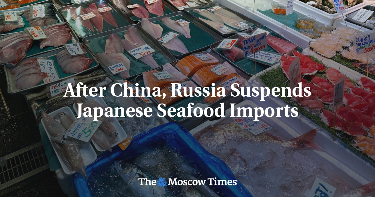 After China, Russia Suspends Japanese Seafood Imports - The Moscow Times