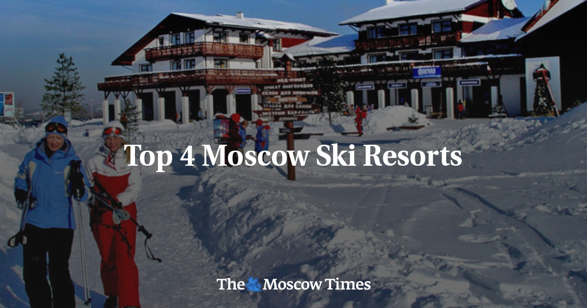 Top 4 Moscow Ski Resorts