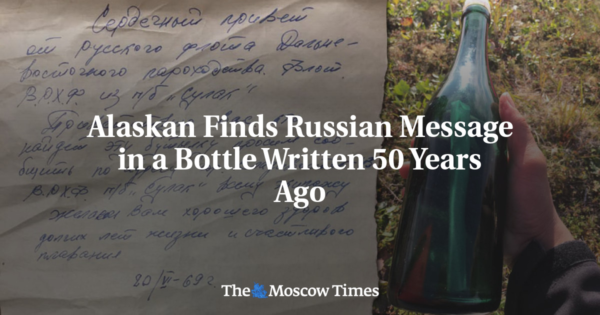 Alaskan Finds Russian Message in a Bottle Written 50 Years Ago - The ...