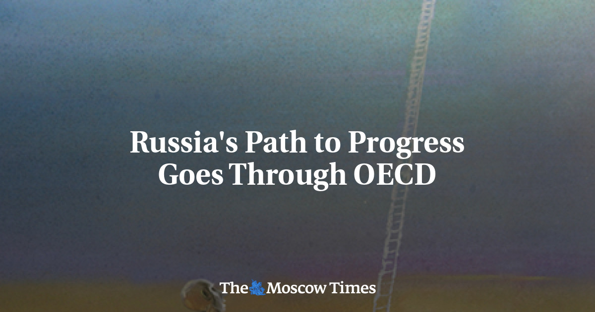 Russia's Path to Progress Goes Through OECD